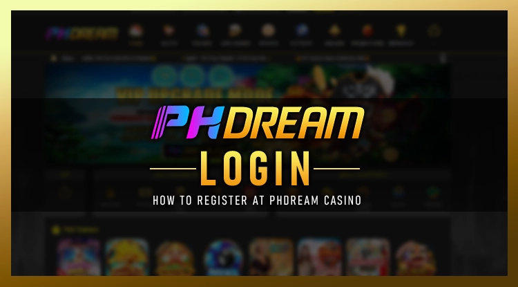 PHDream Login: How to Register at PHDream Casino